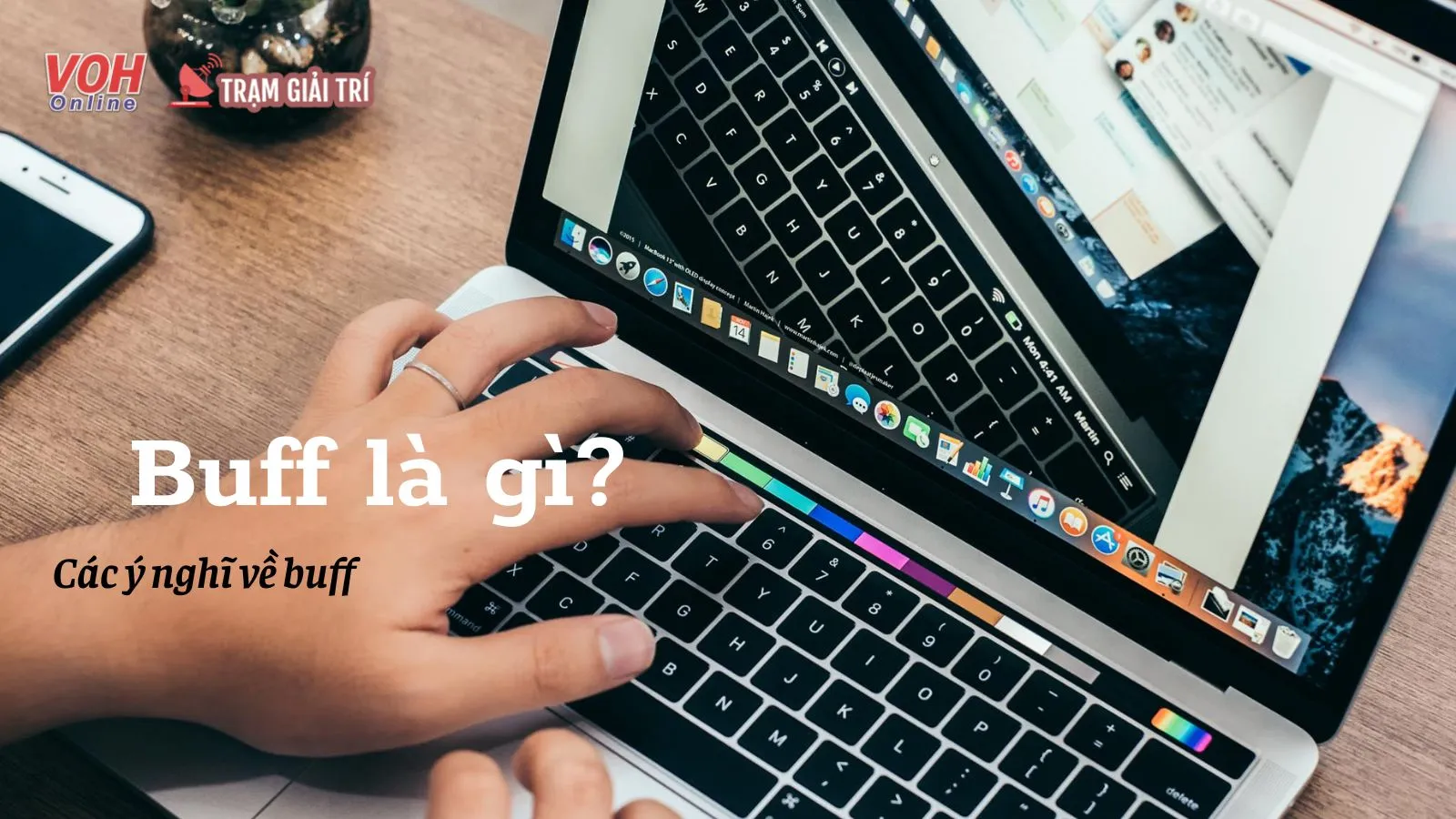 Buff và Buff bẩn là gì? Buff có tốt và đáng sử dụng không?