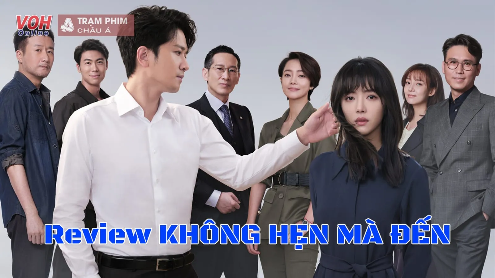 Review Không Hẹn Mà Đến tập 1-6: Thái Văn Tịnh và Bành Quán Anh trở lại ...