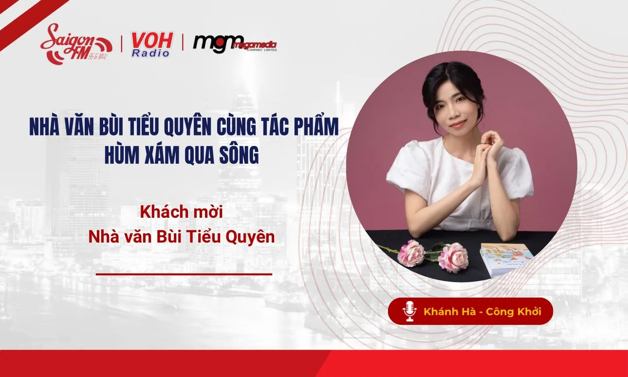 Nhà văn Bùi Tiểu Quyên cùng tác phẩm Hùm Xám qua sông